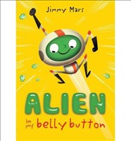 Alien In My Belly Button - Jimmy Mars - Jelly Pie